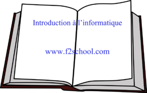 Introduction à l’informatique – cours - F2School