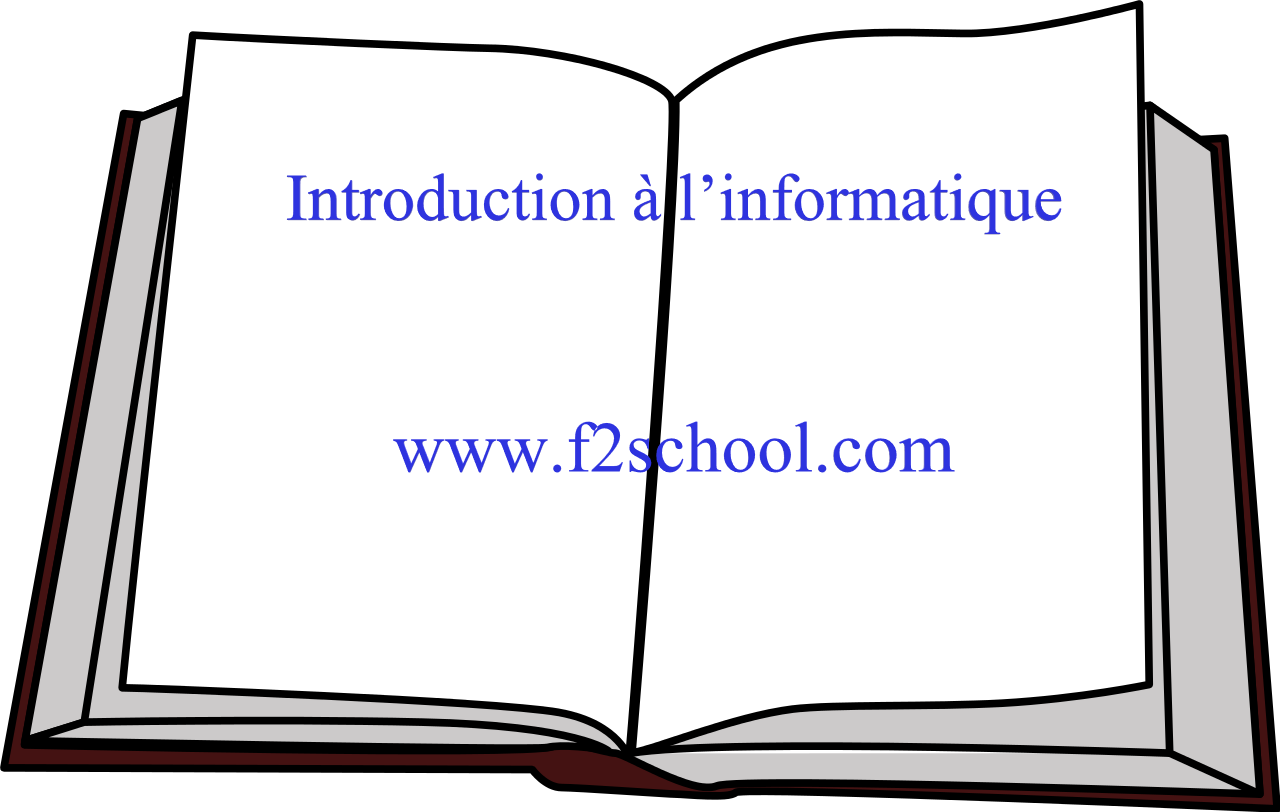 Introduction à l’informatique – cours - F2School