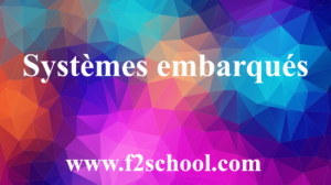 Système embarqué-Cours-informatique - F2School