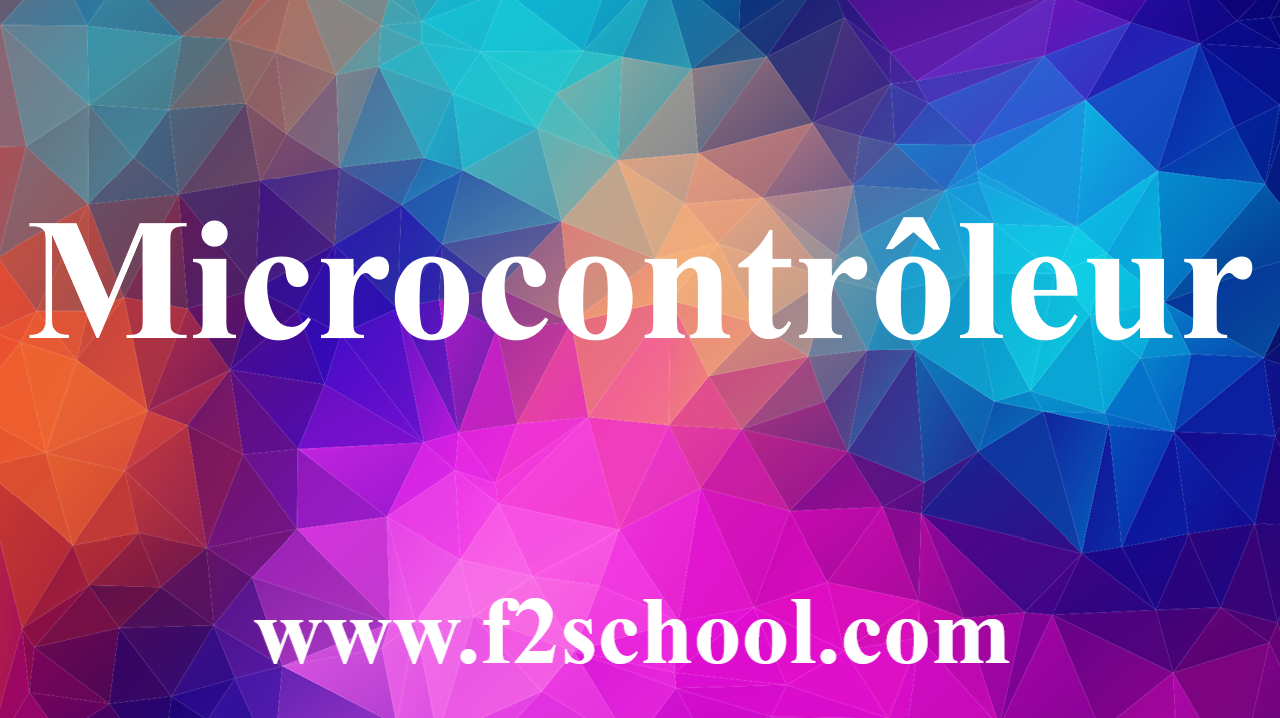 Microcontrôleur - F2School